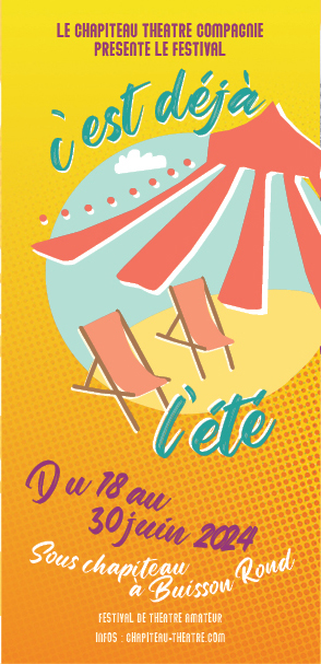 C'est déjà l'été 2024 - Chapiteau Théâtre Compagnie